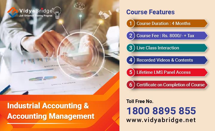 Industrial Accounting & Accounting Management Courses - VidyaBridge